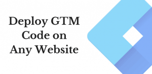 How to Deploy tag manager snippet on any website? - MarketLytics
