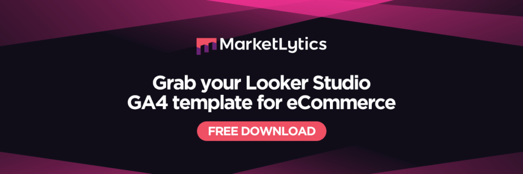 Best Looker Studio Ecommerce Template 2023 – MarketLytics